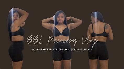 Week 3 Bbl Recovery Vlog Bbl Diet Do I Like My Results Driving