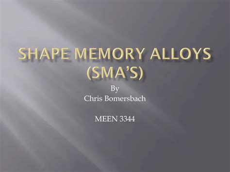 PPT Shape Memory Alloys SMA PowerPoint Presentation Free Download ID