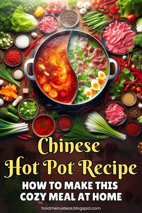Cozy Chinese Hot Pot A Homemade Recipe For Comfort Hot Pot Recipe