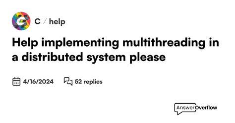 Help Implementing Multithreading In A Distributed System Please C