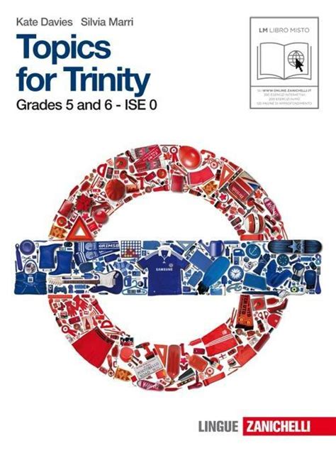 Topics For Trinity Grade 5 And 6 Ise 0 Per La Scuola Media Con Cd