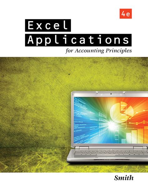 Excel Applications For Accounting Principles Gustaafaqeducation