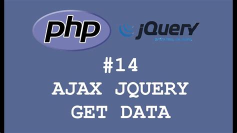 Tutorial Php Jquery Ajax Get Data 14 Bahasa Indonesia Youtube