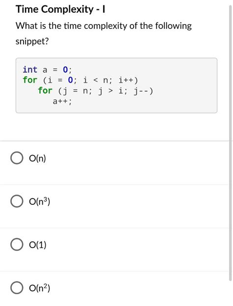 Solved Time Complexity 1 What Is The Time Complexity Of Chegg Com