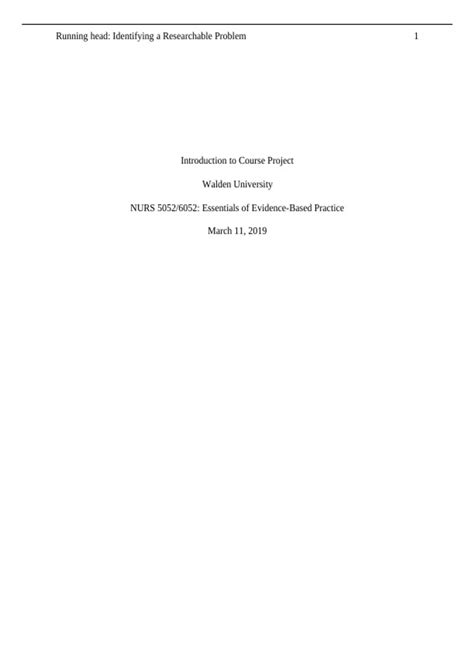 Nurs 6052 Module 2 Week 2 3 Assignment Evidence Based Project Part 1 Identifying Research