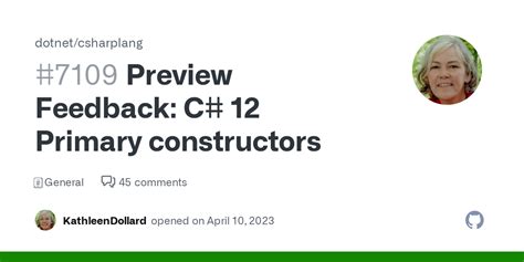 Preview Feedback C 12 Primary Constructors · Dotnet Csharplang