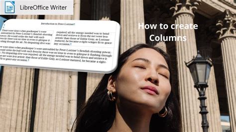 How To Add Columns And Sections In Libreoffice Writer Writer Column Ads