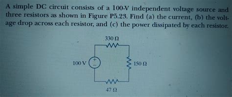 Solved A Simple DC Circuit Consists Of A V Independent Chegg