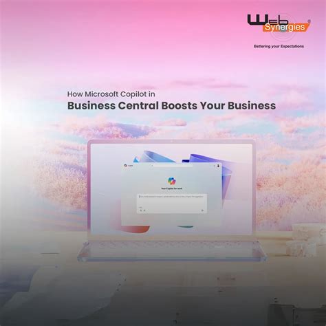 Web Synergies On Linkedin Microsoftcopilot Businesscentral Ai Automation
