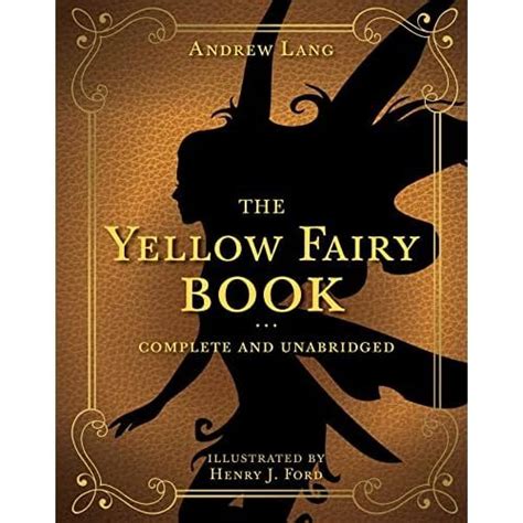 The Yellow Fairy Book Complete And Unabridged Andrew Hardback New