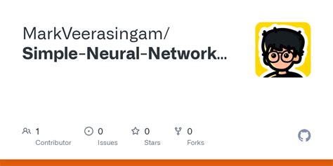 GitHub MarkVeerasingam Simple Neural Network For MNIST Dataset