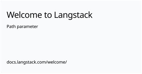 Path Parameter Welcome To Langstack