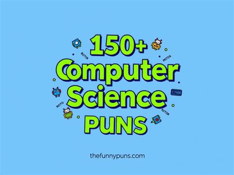 Computer Science Puns Tickling Your Binary Funny Bone The Funny Puns