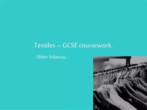 PPT Textiles GCSE Coursework PowerPoint Presentation ID 6349032