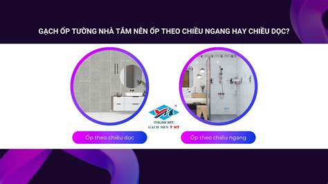 GẠch Ốp TƯỜng NhÀ TẮm NÊn Ốp Theo ChiỀu Ngang Hay ChiỀu DỌc Ý MỸ Ceramic