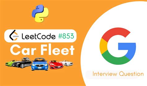 Car Fleet Leetcode Problem 853 Python Solution