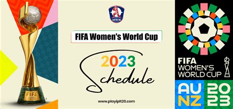 Fifa Womens World Cup 2023 Schedule Everything You Need To Know