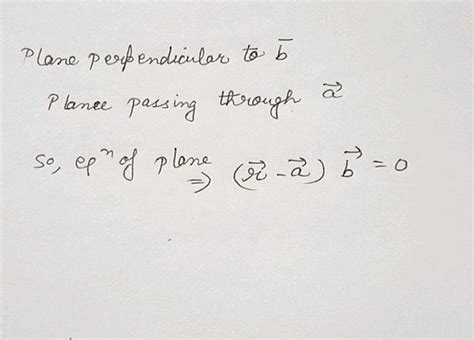 The Equation Of The Plane Passing Through Thenpoint With Position Vector Bar A And