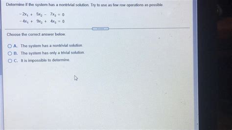 Solved Determine If The System Has A Nontrivial Solution