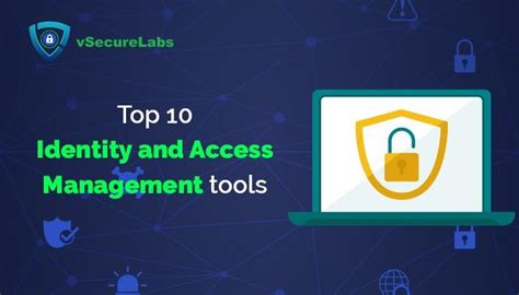 Vsecurelabs On Linkedin Top 10 Identity And Access Management Tools