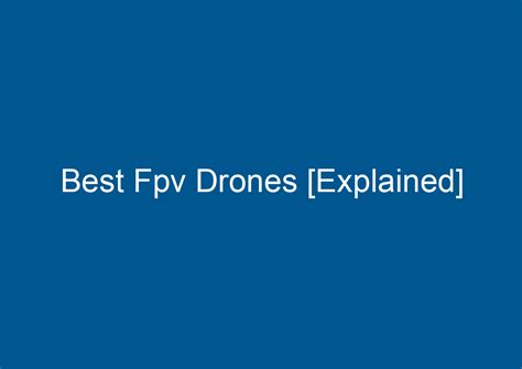 Best Fpv Drones [explained] Digitalhow