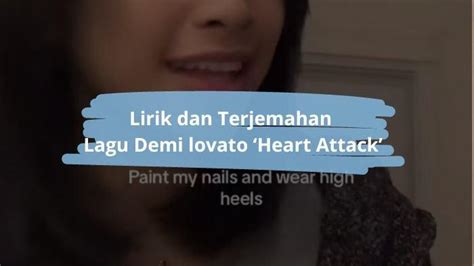 Lirik Dan Terjemahan Lagu Heart Attack Demi Lovato Yang Ada Di Media