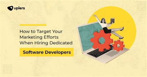 How To Target Your Marketing Efforts When You Hire Software Developers By Kritika Verma Sep
