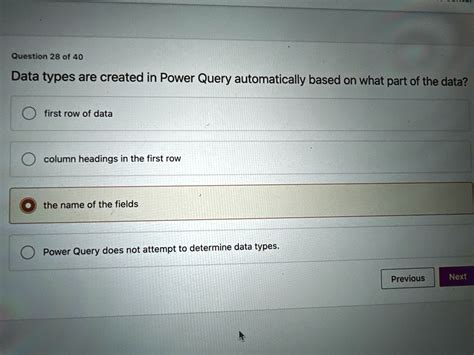 Solved Question 28 Of 40 Data Types Are Created In Power Query Automatically Based On What Part