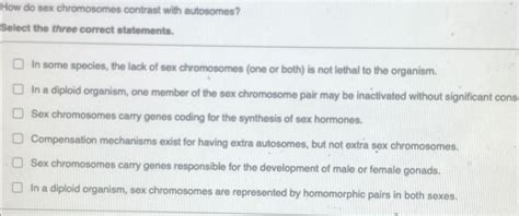 Solved How Do Sex Chromosomes Contrast With Autosomesselect