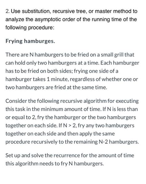 solved 2 use substitution recursive tree or master method