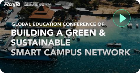 Global Education Conference 2022 Enterprise Solutions Ruijie Networks