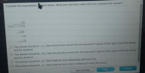 Solved Consider The Long Division Problem Below What Error Did Sam