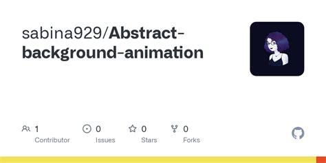 Github Sabina929abstract Background Animation