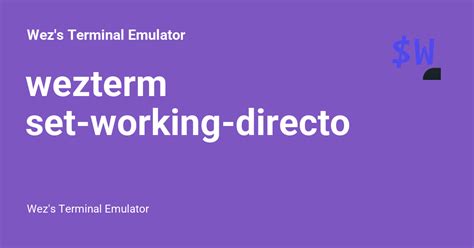 Wezterm Set Working Directory Wezs Terminal Emulator