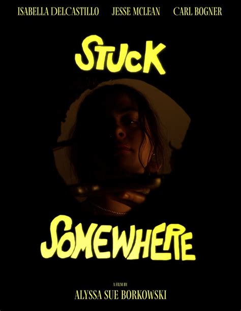 Stuck Somewhere Filmfreeway