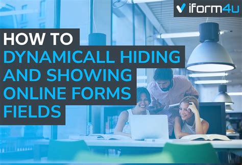dynamically hide and show form fields iform4u tutorial
