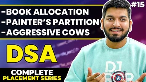 Lecture 15 Book Allocation Problem Aggressive Cows Problem Binary Search Advanced