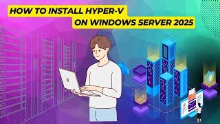 Install And Configure Hyper V On Windows Server Core 2025 Darien S Tips