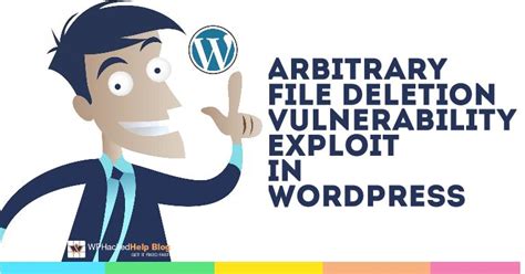 Wordpress Arbitrary File Deletion Vulnerability Exploit Fixed