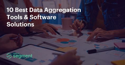 10 Best Data Aggregation Tools And Software Solutions 2023 Twilio Segment