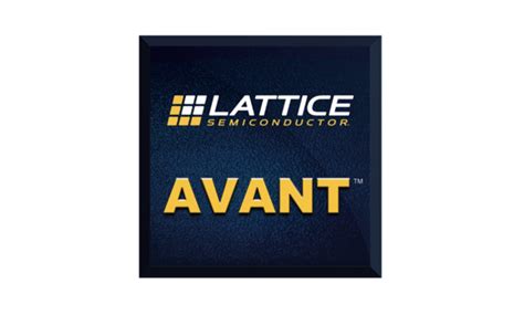 Product Showcase Lattice Avant Fpga Platform Boasts Low Power Small