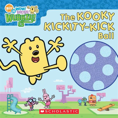 The Kooky Kickity Kick Ball Wow Wow Wubbzy