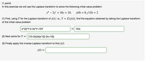 Solved In This Exercise We Will Use The Laplace Transform To Chegg