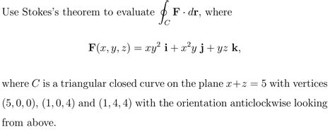 Solved Use Stokes S Theorem To Evaluate CFdr Where Chegg
