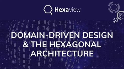 domain driven design and the hexagonal architecture