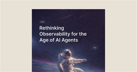 Guide Rethinking Observability For The Age Of Ai Agents Fiddler Ai