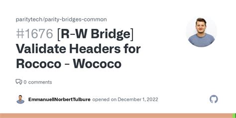 [r w bridge] validate headers for rococo wococo · issue 1676