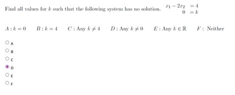 Solved Find All Values For K Such That The Following System Chegg Com
