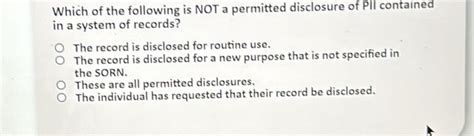 Solved Which Of The Following Is Not A Permitted Disclosure Of Pii
