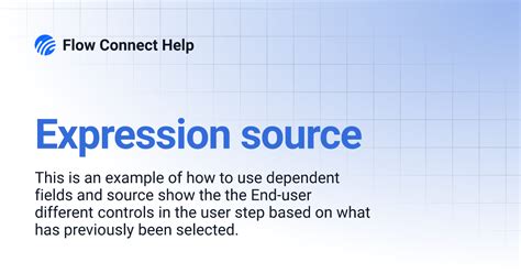 Expression Source Flow Connect Help